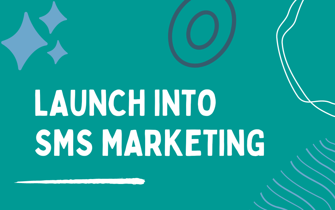 SMS Marketing: Your Guide to Getting Started - Email By Design