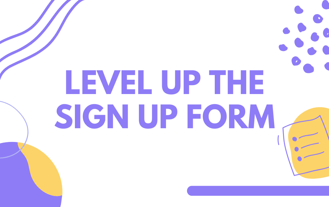Sign-Up Forms That Maximise Your Sales Success - Email By Design