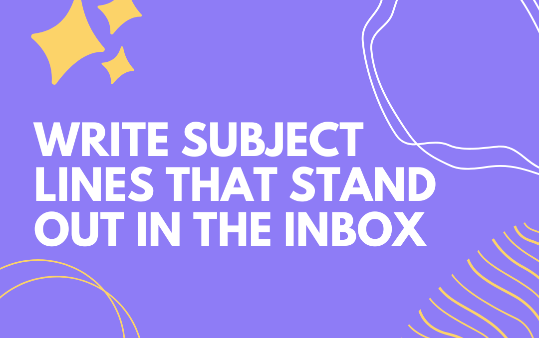 How to Write Subject Lines That Get Opens - Email By Design